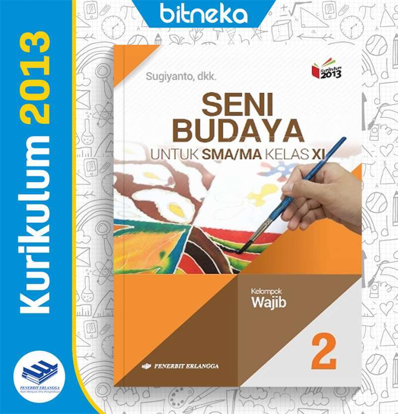Promo Buku Seni Budaya Jilid 2 SMA/MA Kelas 11 K13 Erlangga - Sugiyanto, dkk. Diskon 10% di ...