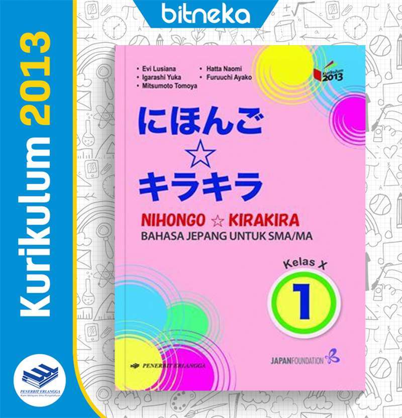 Promo Buku Bahasa Jepang : Nihongo Kira Kira Jilid 1 SMA/MA Kelas 10 K13 Erlangga - Japan ...