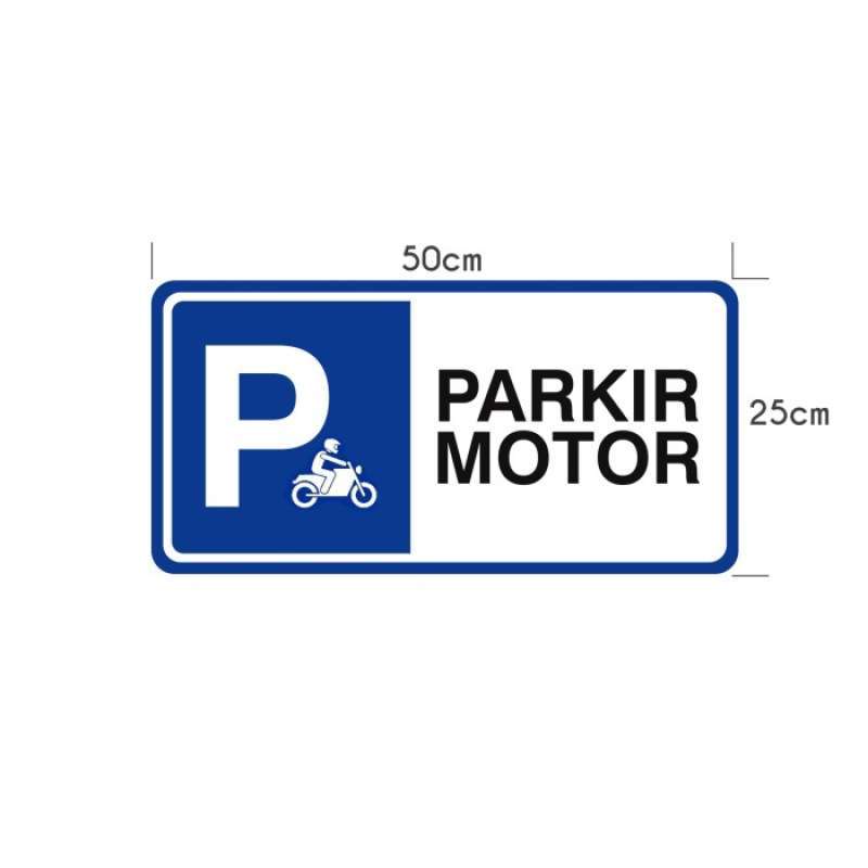 Promo PROMO - RAMBU LALU LINTAS PARKIR MOTOR - 25X50CM SIGNAGE Diskon ...