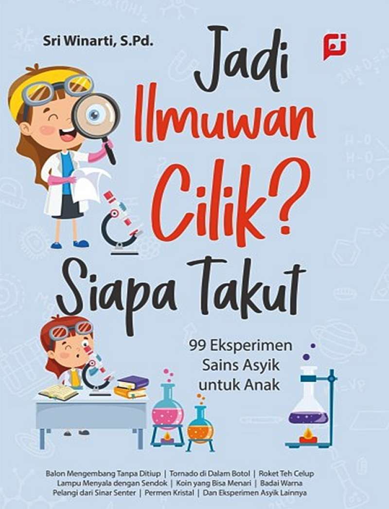 Jual 99 Eksperimen Sains Asyik Untuk Anak di Seller Gramedia Official Store - Gramedia Asri ...