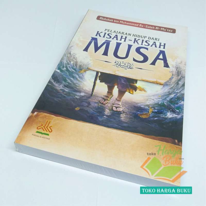 Promo Pelajaran Hidup Dari Kisah-Kisah Musa Nabi Musa Pustaka Al ...