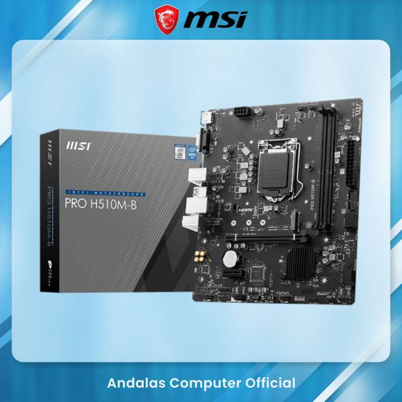 Jual Motherboard MSI PRO H510M-B (LGA1200, H510, DDR4, USB3.2, SATA3) di Seller Andalas computer ...