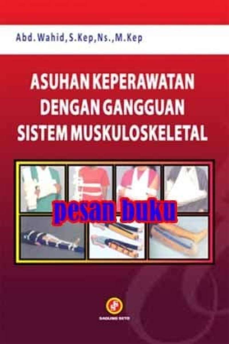 Promo Buku Asuhan Keperawatan Dengan Gangguan Sistem Muskuloskeletal ...