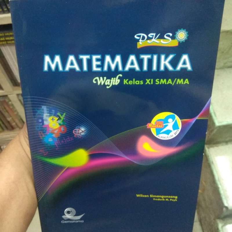 Promo Matematika Pks Wajib Kelas Xi Sma Ma Kurikulum 2013 Edisi Revisi Diskon 23% Di Seller ...