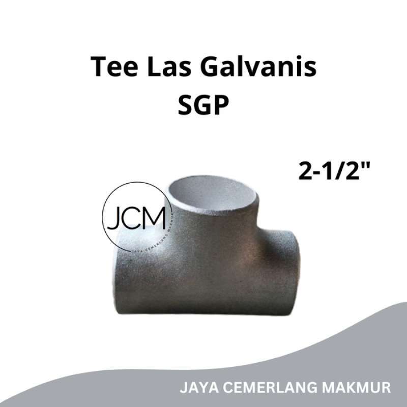Promo Tee Las Galvanis Sgp 2-1/2 Inch / Te Las Galvanis Sgp 2.5 Inch Diskon 23% Di Seller ...