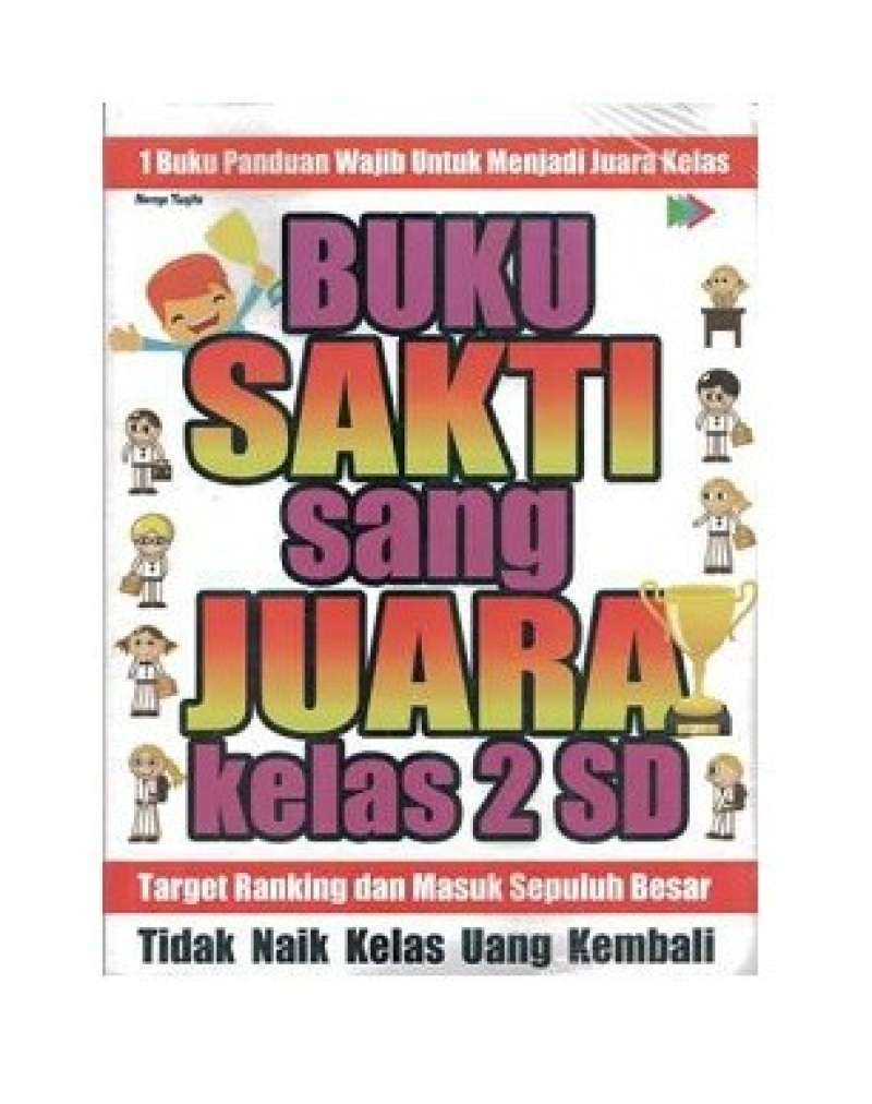 Promo Buku Sakti Sang Juara Kelas 2 Sd, Penulis : Norma Yunita Diskon ...