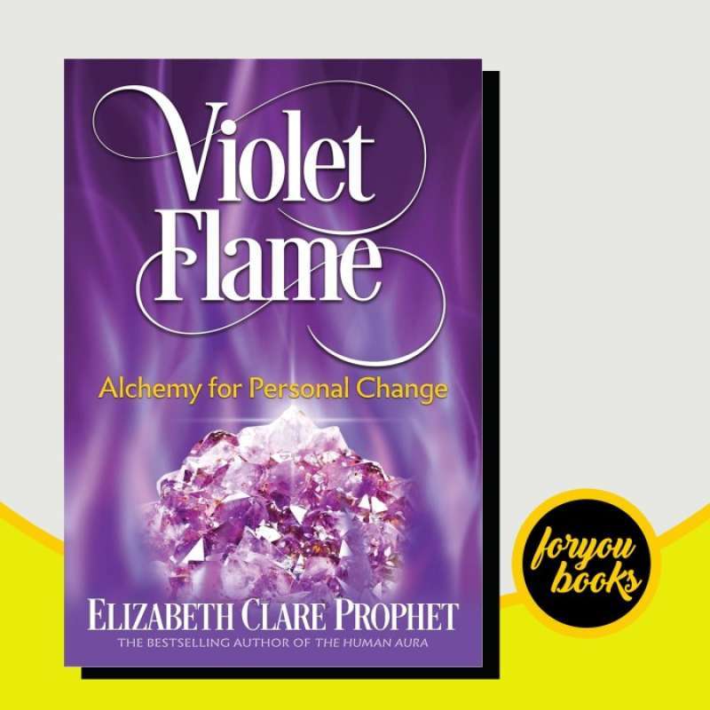 Promo Elizabeth Clare Prophet Violet Flame: Alchemy For Personal Change ...