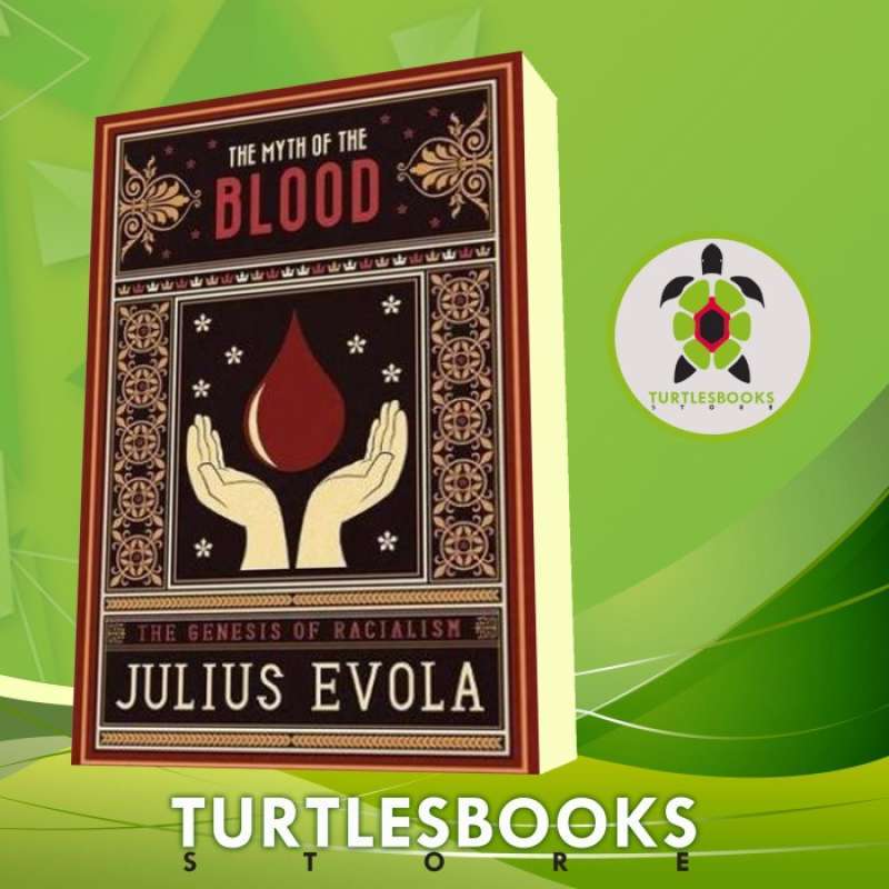 Promo The Myth Of The Blood: The Genesis Of Racialism Julius Evola ...