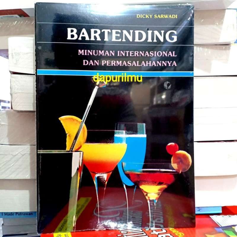 Jual Bartending Minuman Internasional Dan Permasalahannya Di Seller Noelle - Cengkareng Timur ...