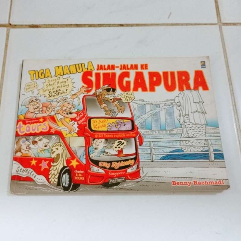 Jual Kartun Tiga Manula Jalan-jalan Ke Singapura Karya Benny Rachmadi ...