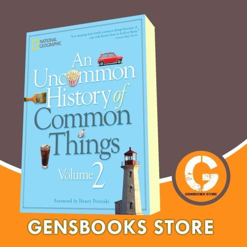 Jual An Uncommon History Of Common Things National Geographic, Henry ...