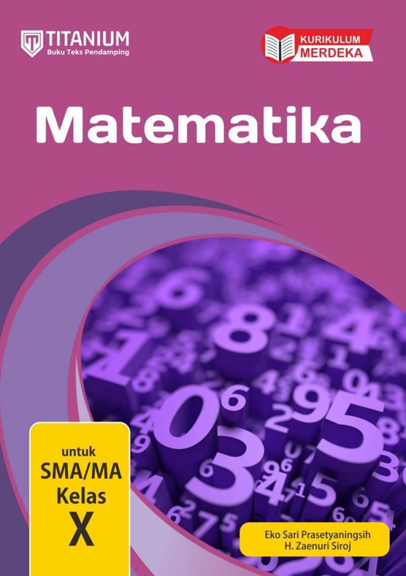 Jual Titanium: Buku Teks Pendamping Kurikulum Merdeka Matematika Untuk Sma/ma Kelas 10 Di Seller ...