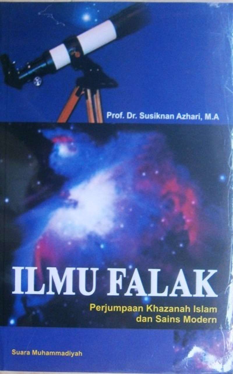Jual Buku Ilmu Falak Perjumpaan Khazanah Islam Dan Sains Modern Di Seller Hachi - Cengkareng ...