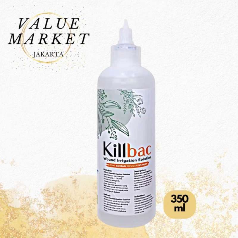 Jual Killbac Wound Irrigation - 350 Ml - Cairan Steril Pembersih Luka ...