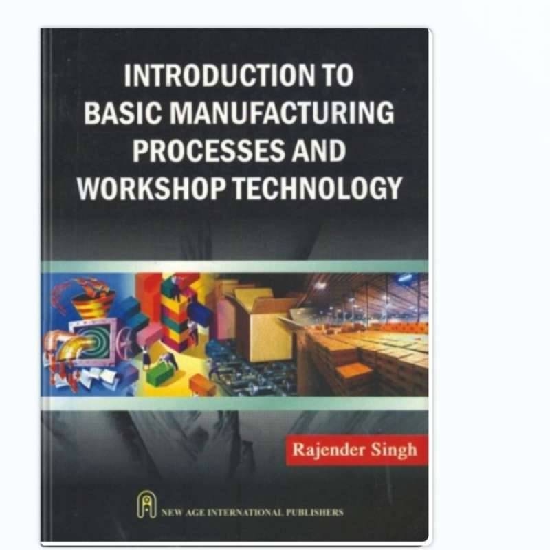 Promo Introduction To Basic Manufacturing Processes And Workshop ... Promo Introduction To Basic Manufacturing Processes And Workshop ...
