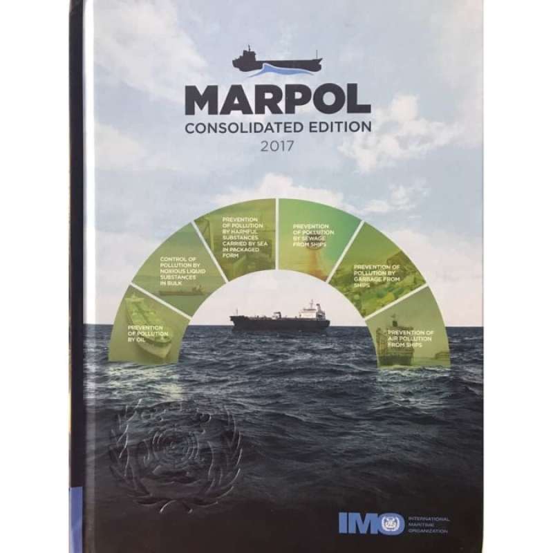 Promo Buku Teknik Pelayaran Imo Marpol Consolidated 2017 Edition Diskon ...