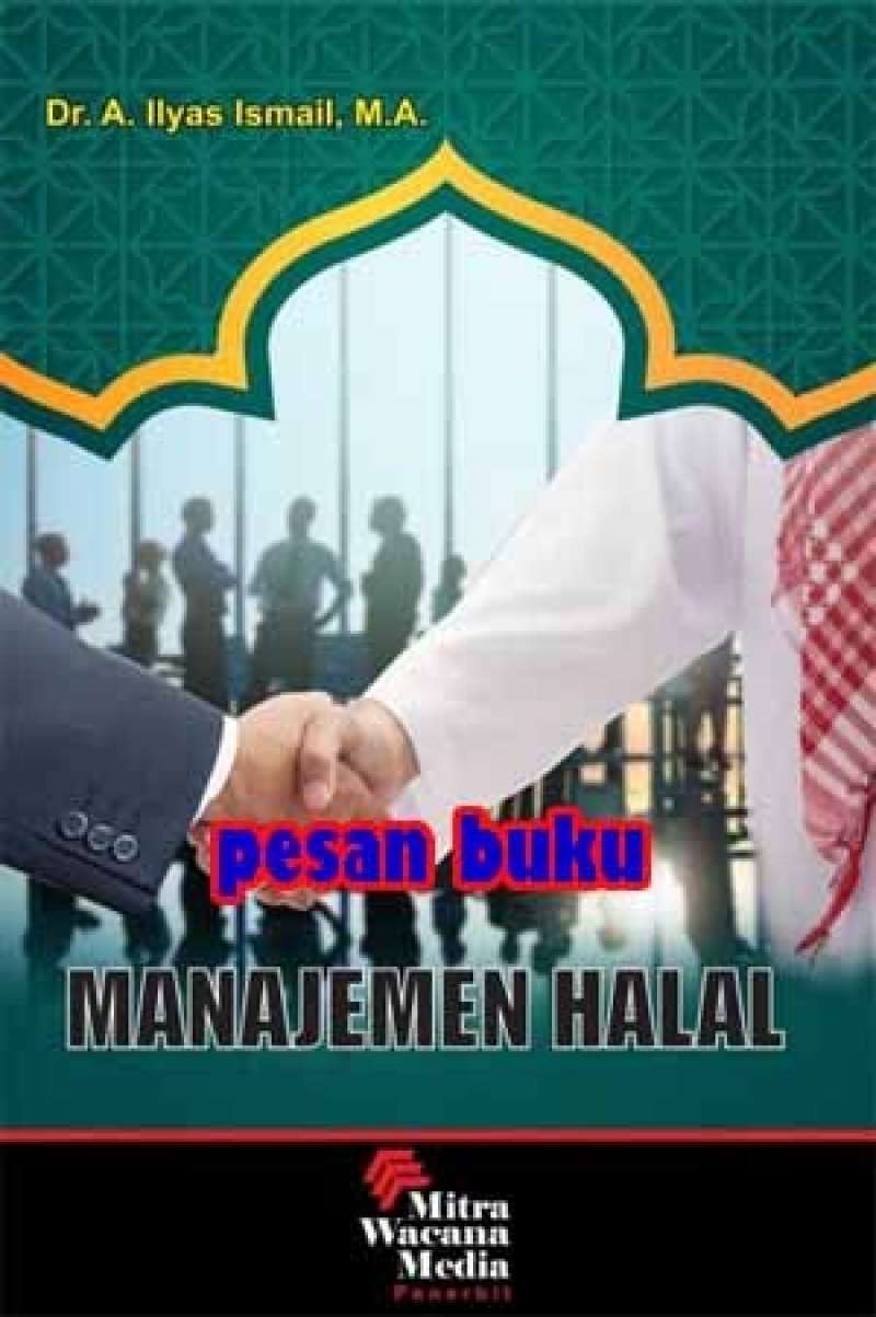 Promo 100% Produk Ori Buku Manajemen Halal - A. Ilyas Ismail Diskon 23% Di Seller Zawaru Store ...