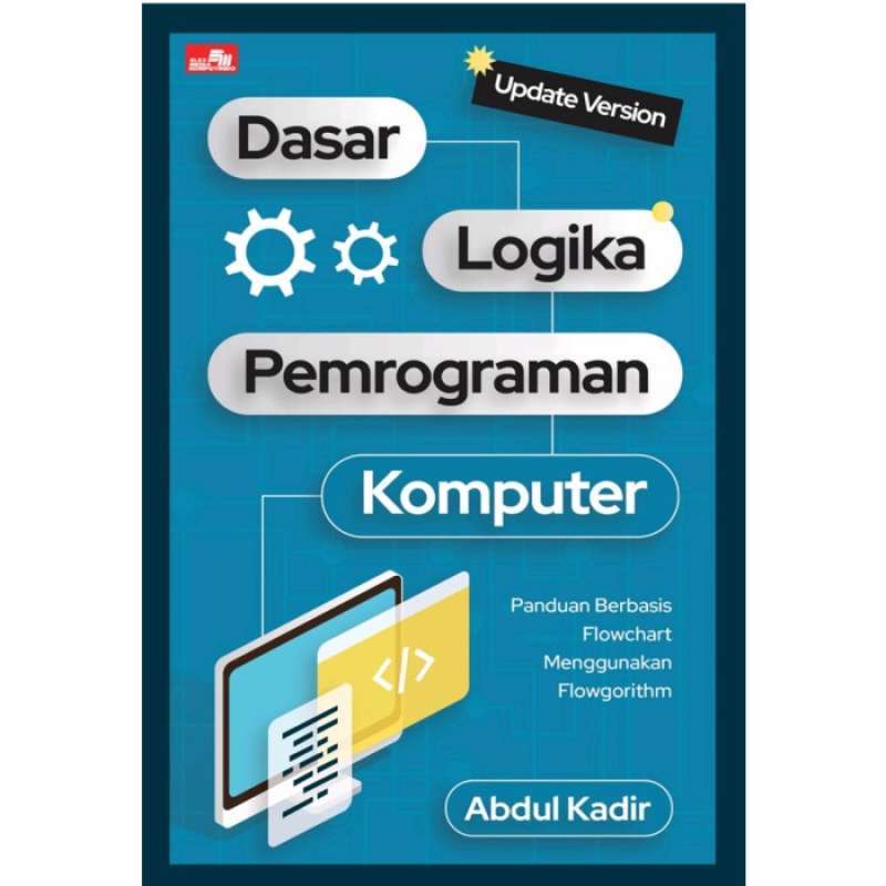 Promo Buku Dasar Pemrograman Komputer (update Version) - Abdul Kadir Diskon 23% Di Seller Zawaru ...