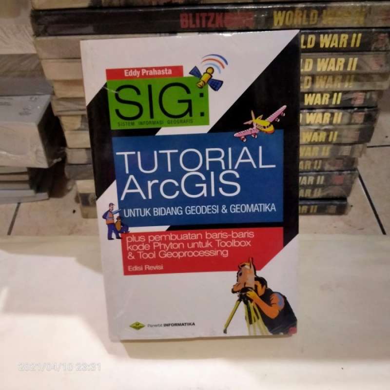 Promo Ori Sig Tutorial Gis Untuk Bidang Geodesi Dan Geomatika Eddy ...