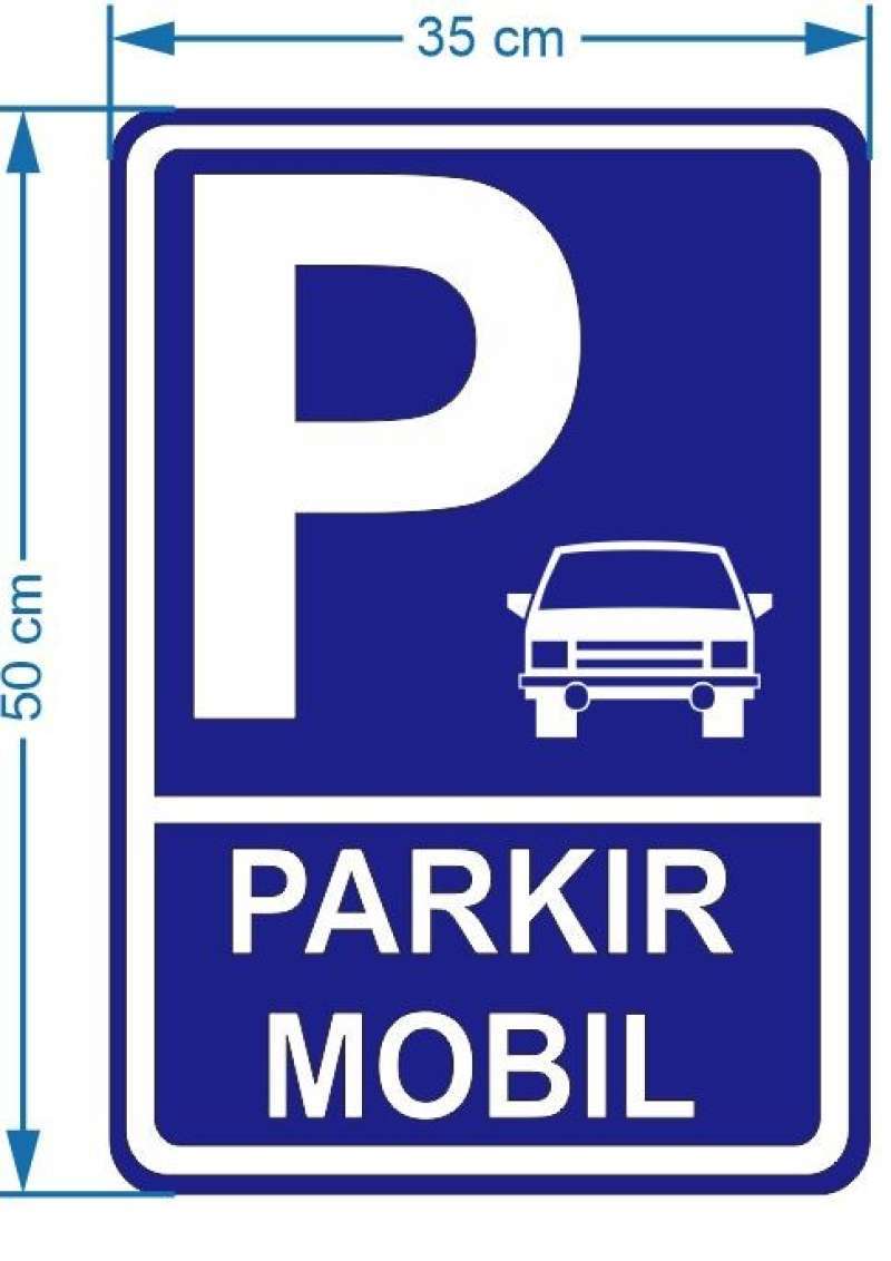 Jual Rambu Parkir Mobil 40cm X 60cm, 35cm X 50 Cm, Plat Acp 3mm - 40cm ...