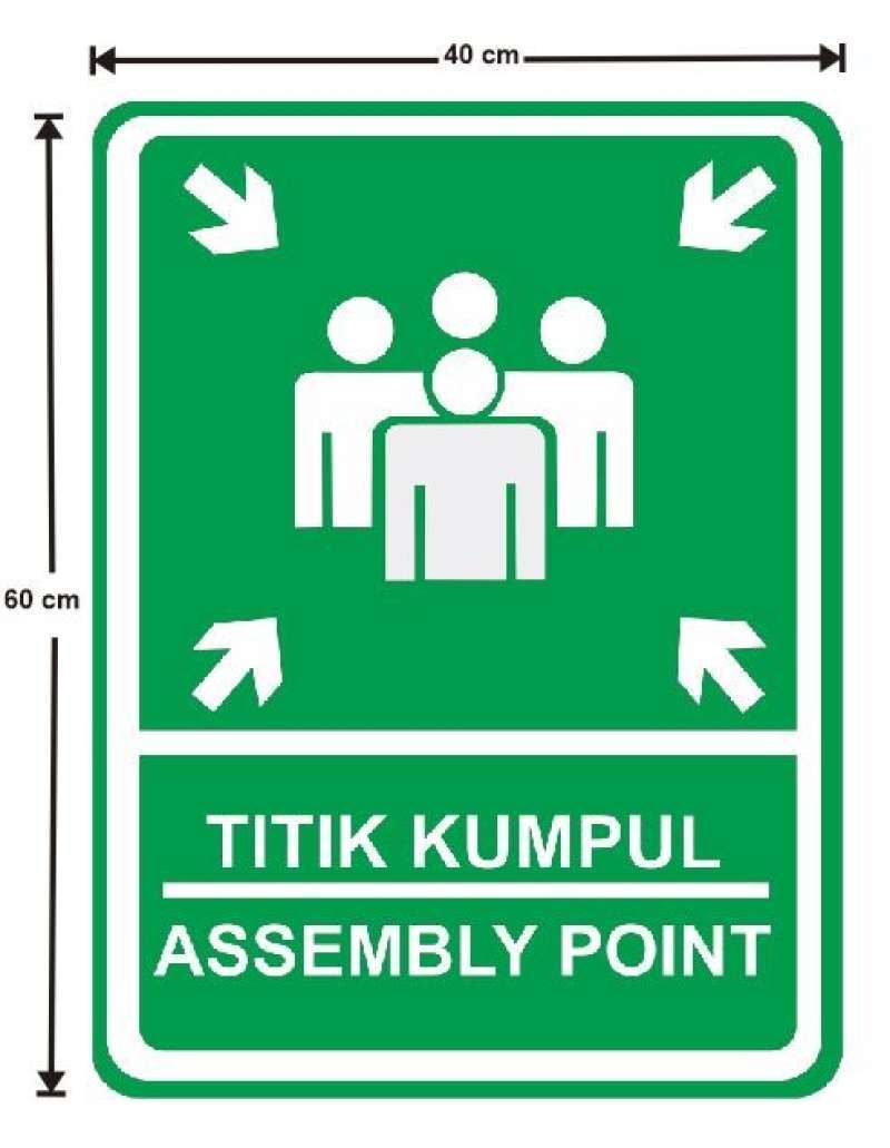 Jual Rambu Titik Kumpul Assembly Point 40cm X 60cm, 35cm X 50 Cm, Plat ...