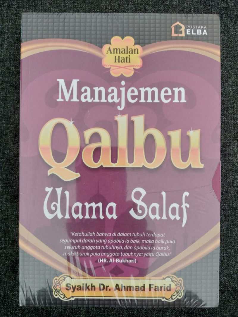 Promo Manajemen Qalbu Ulama Salaf - Ahmad Farid Diskon 23% Di Seller Zawaru Store - Tanah Tinggi ...
