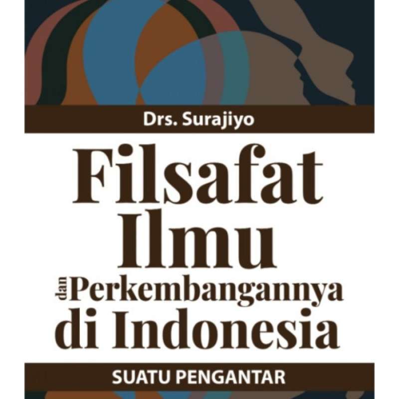 Promo Filsafat Ilmu Dan Perkembangannya Di Indonesia: Suatu Pengantar ...