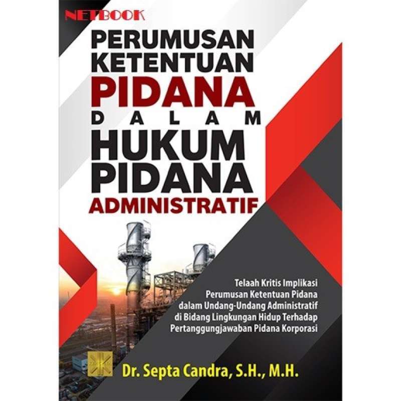 Promo Perumusan Ketentuan Pidana Dalam Hukum Pidana Administratif ... Promo Perumusan Ketentuan Pidana Dalam Hukum Pidana Administratif ...