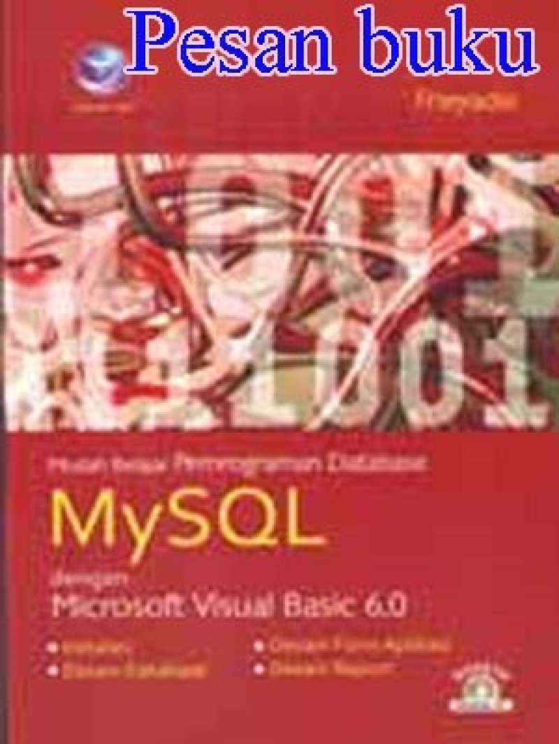 Promo Buku Mudah Belajar Pemrograman Database Mysql Dengan Microsoft ... Promo Buku Mudah Belajar Pemrograman Database Mysql Dengan Microsoft ...