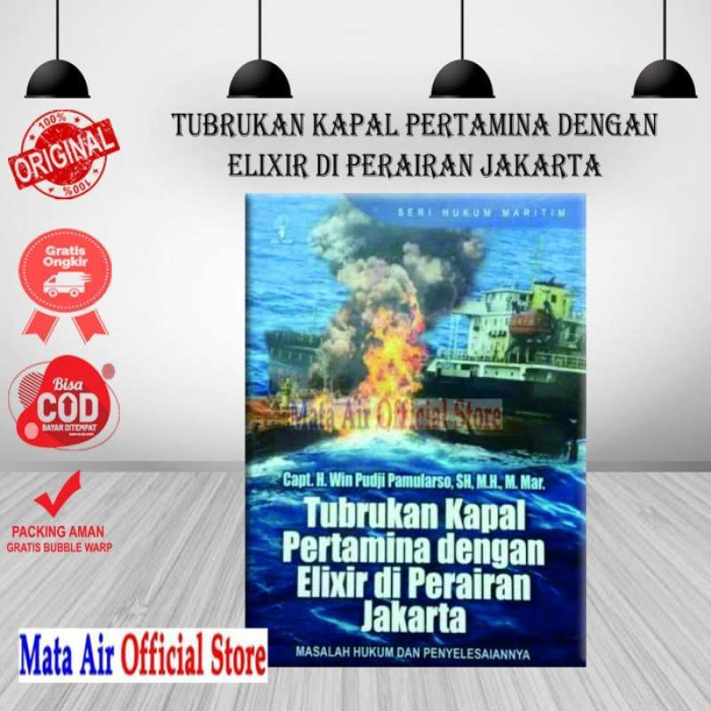 Promo Tubrukan Kapal Pertamina Dengan Elixir Di Perairan Jakarta - Buku ...