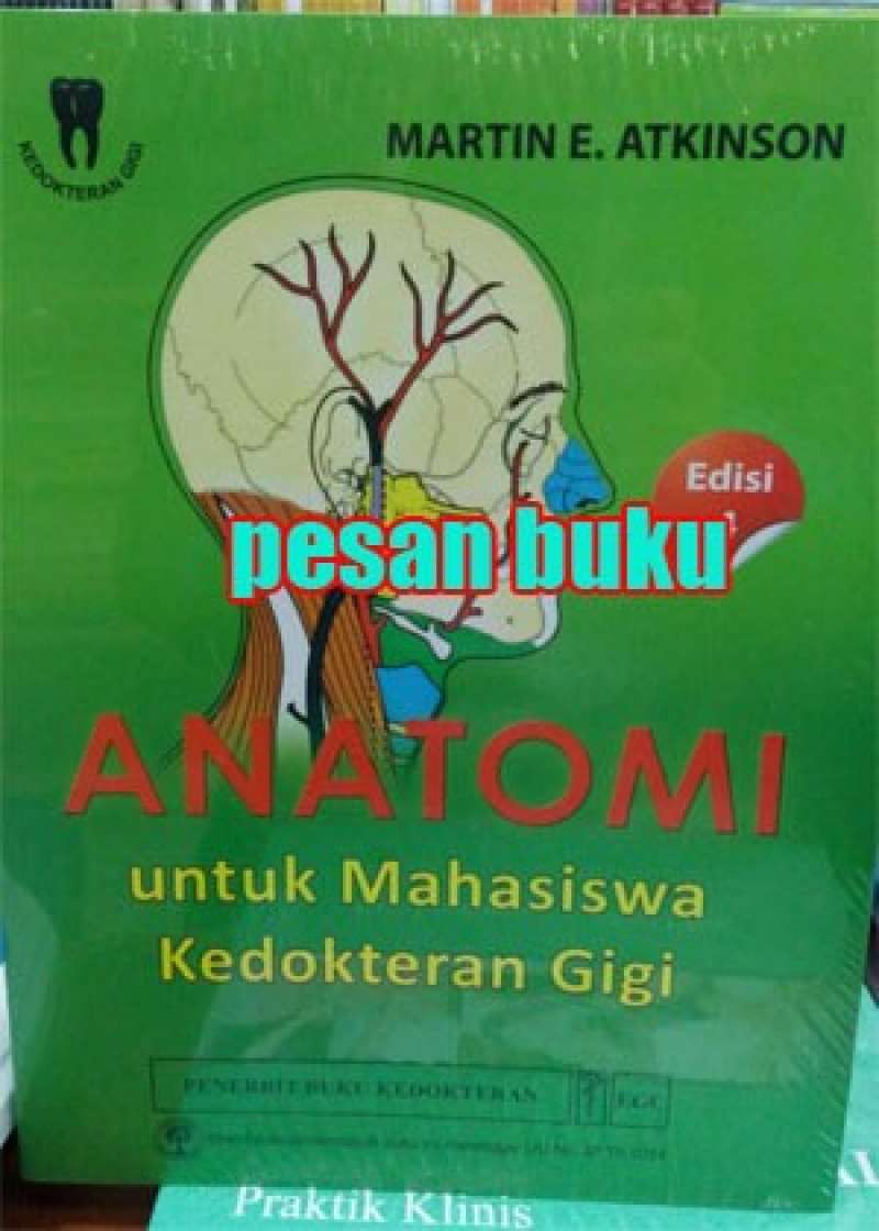Promo Buku Anatomi Untuk Mahasiswa Kedokteran Gigi Martine E Atkinson ... Promo Buku Anatomi Untuk Mahasiswa Kedokteran Gigi Martine E Atkinson ...