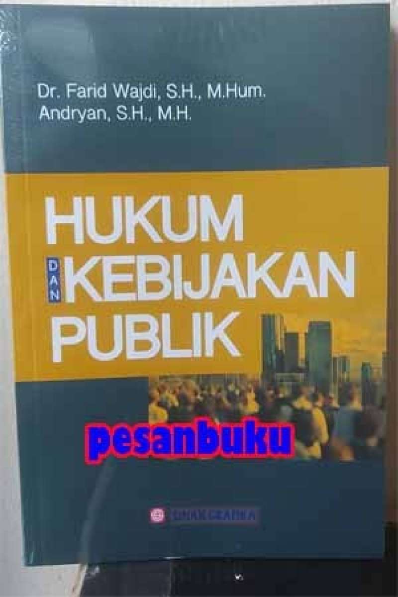 Promo Ori Buku Hukum Dan Kebijakan Publik - Dr. Farid Wajdi Diskon 23% ... Promo Ori Buku Hukum Dan Kebijakan Publik - Dr. Farid Wajdi Diskon 23% ...