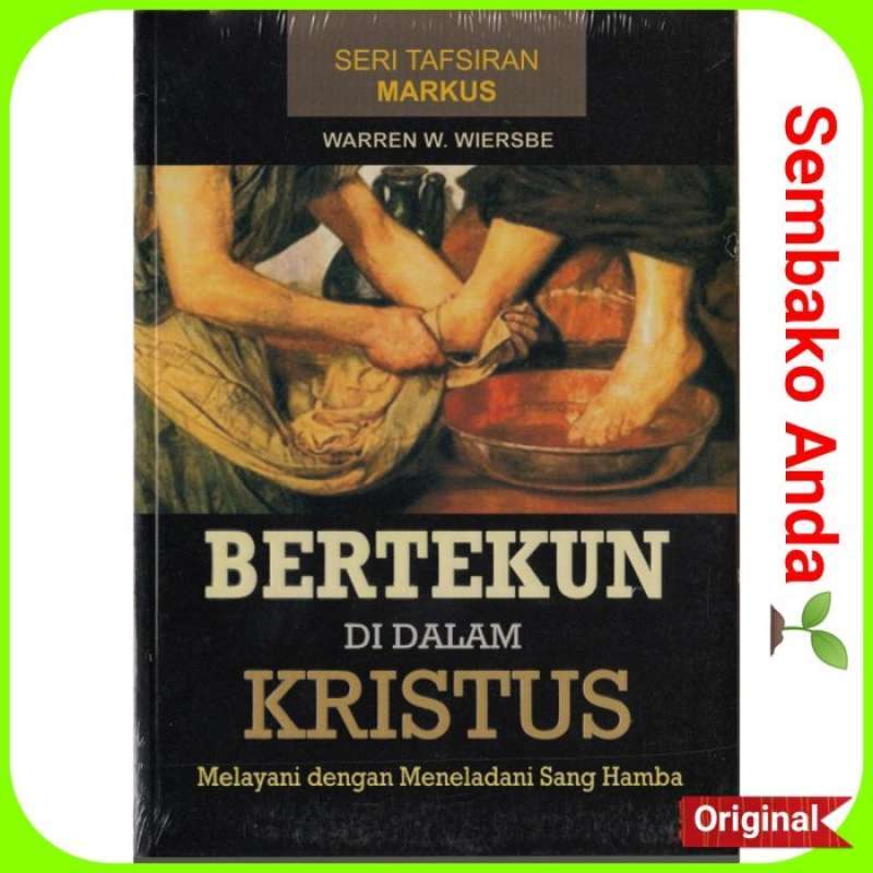 Promo Ori Bertekun Di Dalam Kristus Tafsiran Alkitab Injil Markus ...