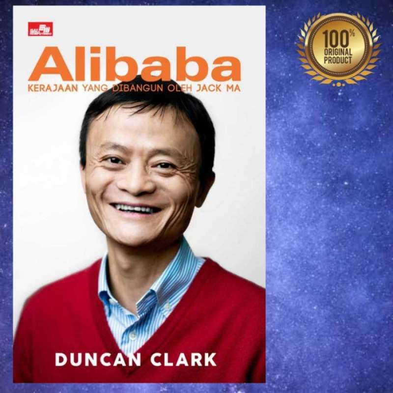 Promo Ori Buku Alibaba Kerajaan Yang Dibangun Oleh Jack Ma Diskon 26% ...