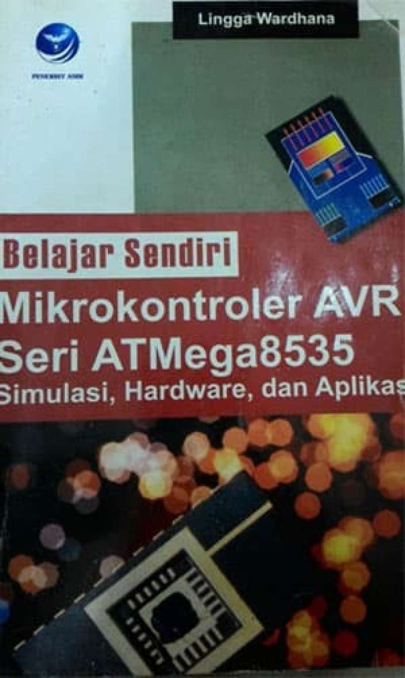 Promo Buku Belajar Sendiri Mikrokontroler Avr Seri Atmega8535 Simulasi ...