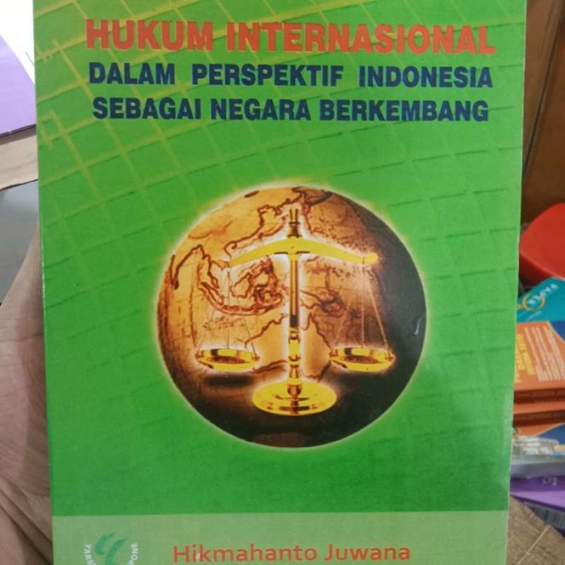 Jual Hukum Internasional Dalam Perspektif Indonesia Sebagai Negara ...