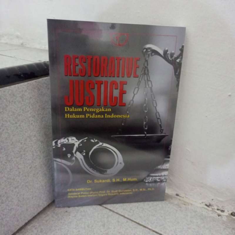 Jual Buku Restorative Justice Dalam Penegakan Hukum Pidana Indonesia Di Seller Circlet ...