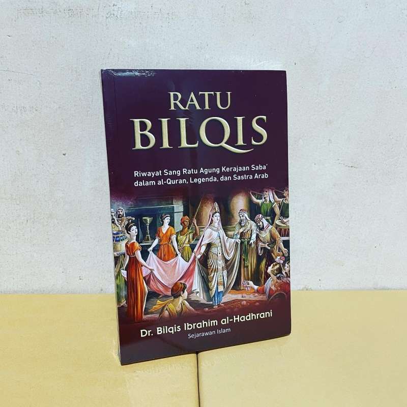 Promo Buku - Ratu Bilqis, Riwayat Sang Ratu Agung Kerajaan Saba' Diskon ... Promo Buku - Ratu Bilqis, Riwayat Sang Ratu Agung Kerajaan Saba' Diskon ...