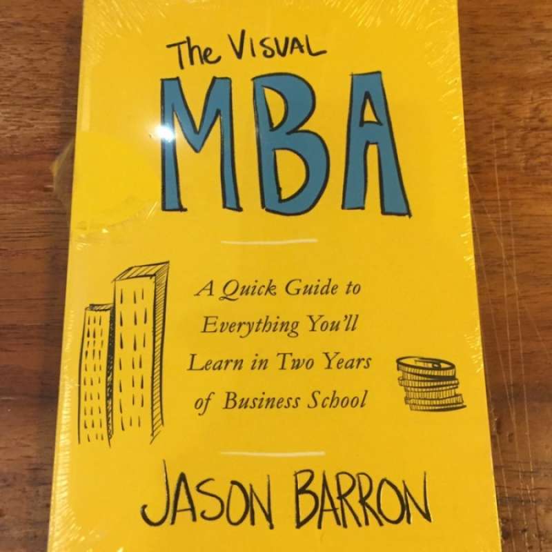 Promo The Visual MBA : A Quick Guide to Everything You'll Learn in Two ...