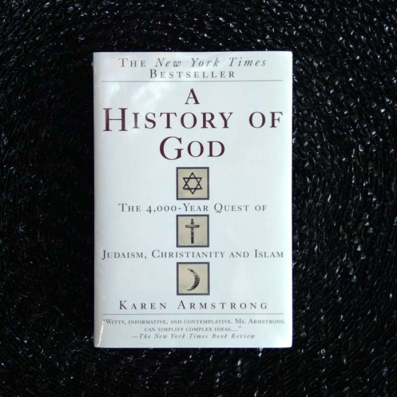 Jual A History Of God : The 4,000-Year Quest Of Judaism, Christianity ...