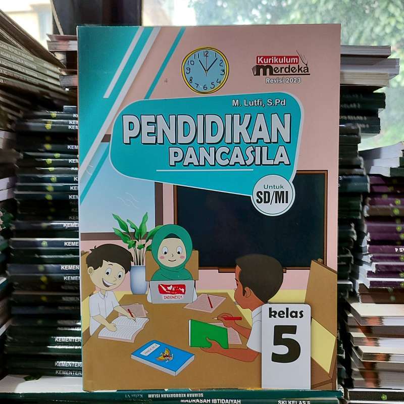 Jual Buku Kelas 5 Kurikulum Merdeka Pendidikan Pancasila Original Harga Termurah April 2024 | Blibli