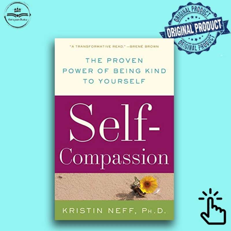 Promo Self-Compassion : The Proven Power Of Being Kind To Yourself ... Promo Self-Compassion : The Proven Power Of Being Kind To Yourself ...