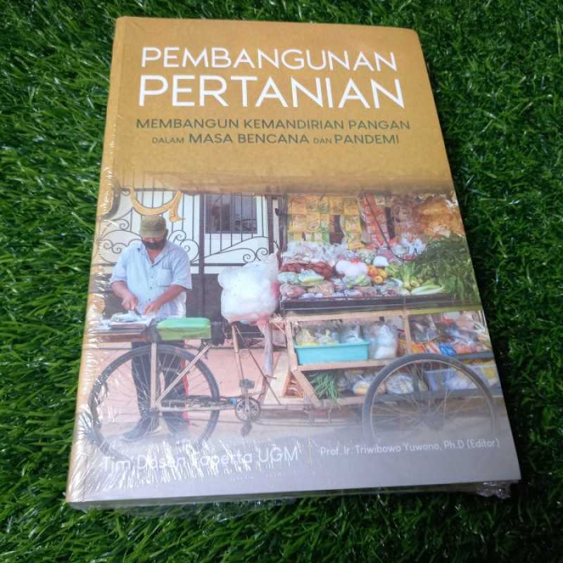 Promo Buku Pembangunan Pertanian Membangun Kemandirian Pangan Dalam ... Promo Buku Pembangunan Pertanian Membangun Kemandirian Pangan Dalam ...