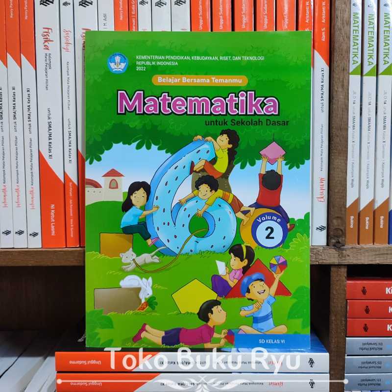 Jual Buku Matematika Kelas 6 SD Volume 2 Kurikulum Merdeka Diknas di Seller Toko Buku RYU ...