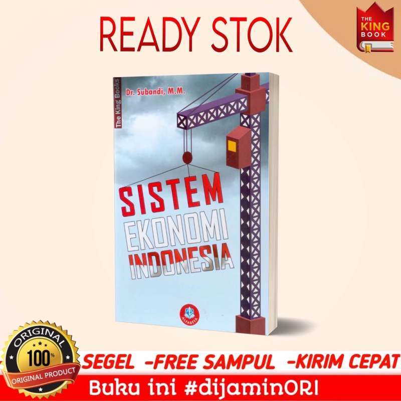 Jual Buku Sistem Ekonomi Indonesia - Dr. Subandi, Mm Di Seller The King ...