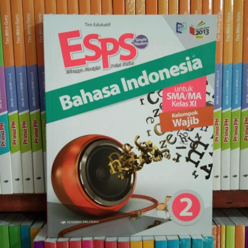 Jual BUKU ESPS BAHASA INDONESIA 2 SMA/MA KELAS 11/ XI EDISI K13 REVISI di Seller Pilihan Shop ...