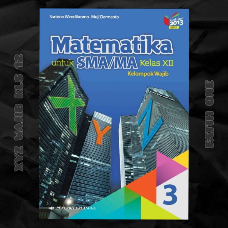 Jual Buku Matematika Xyz Wajib Sma Kelas 10 11 12 1 2 3 K13n Revisioriginal Di Seller Pilihan ...