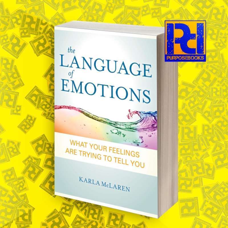 Jual The Language of Emotions: What Your Feelings Are Trying to Tell ...