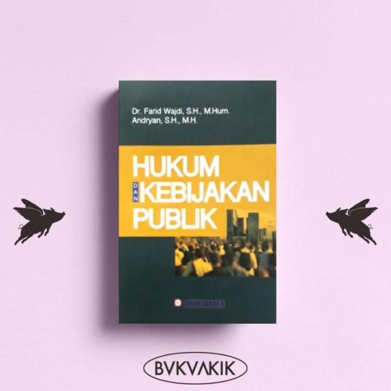Jual Hukum dan kebijakan publik - Farid Wajdi di Seller Buku Akik ... Jual Hukum dan kebijakan publik - Farid Wajdi di Seller Buku Akik ...
