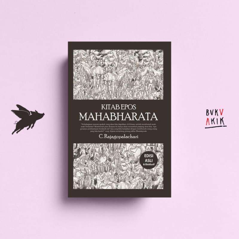 Jual Kitab Epos Mahabharata - C. Rajagopalachari di Seller Buku Akik - Sardonoharjo, Kab. Sleman ...